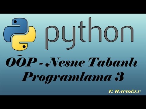 Python Dersleri #25- OOP-3 Nesne Tabanlı Programlama - YouTube