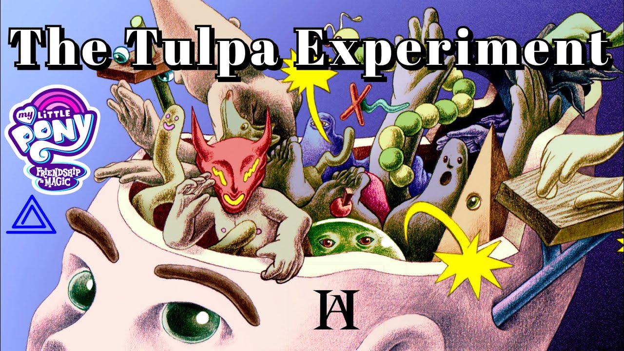 The Tulpa Effect — How My Little Pony Became a Digital Mind Control Experiment - YouTube