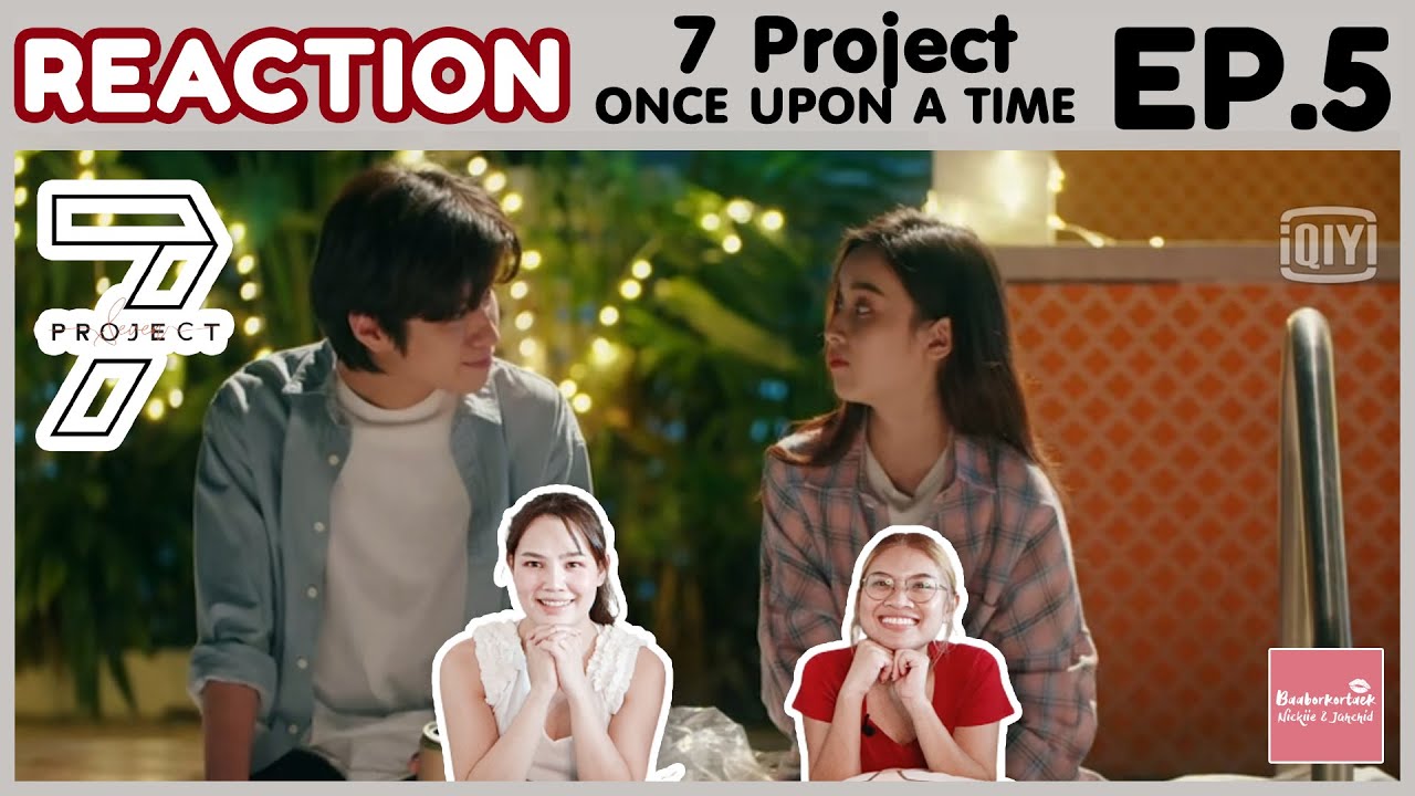 REACTION 7 Project EP.5 แปลน Break Up Zone | จิ้นๆแหละ | #บ้าบอคอแตก ...
