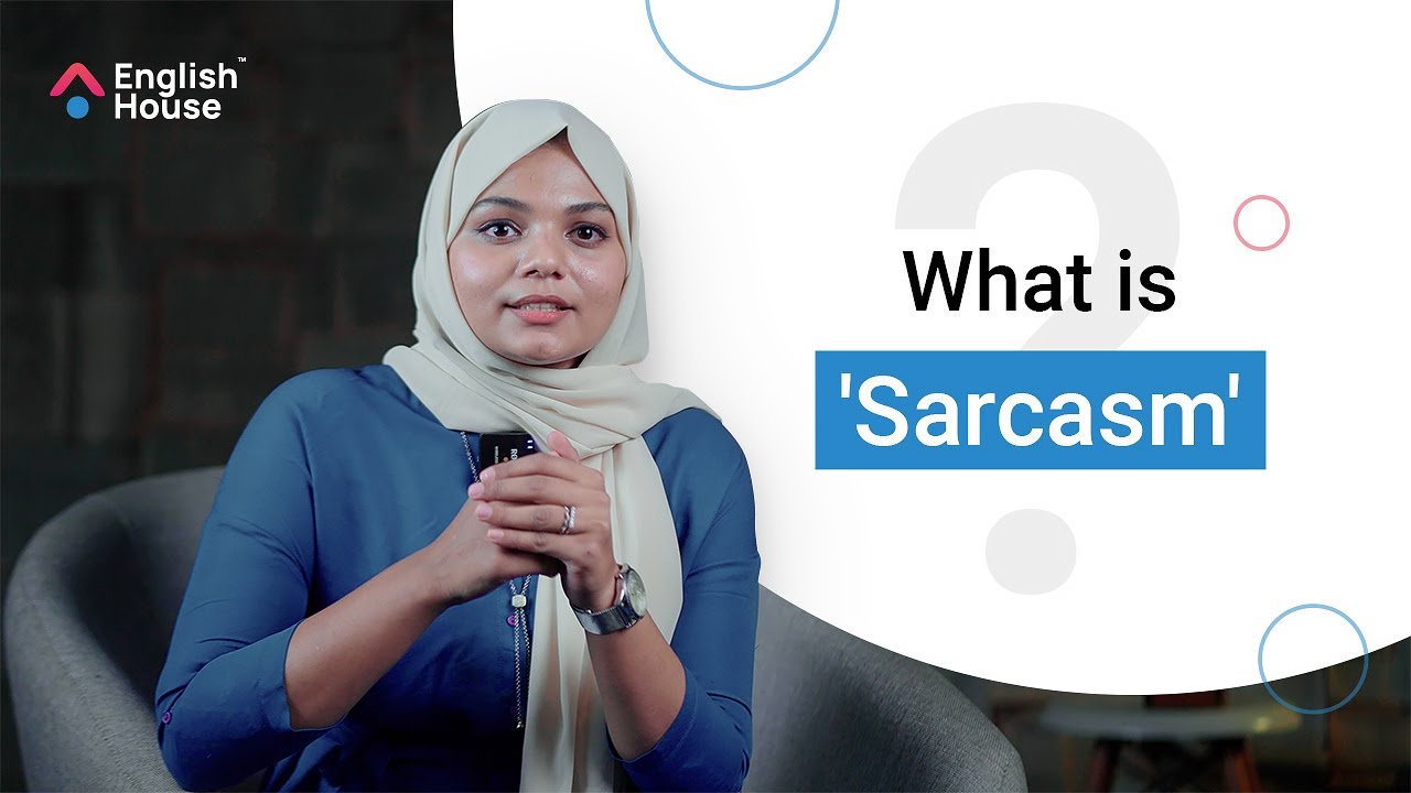 What is 'sarcasm' | English House - YouTube