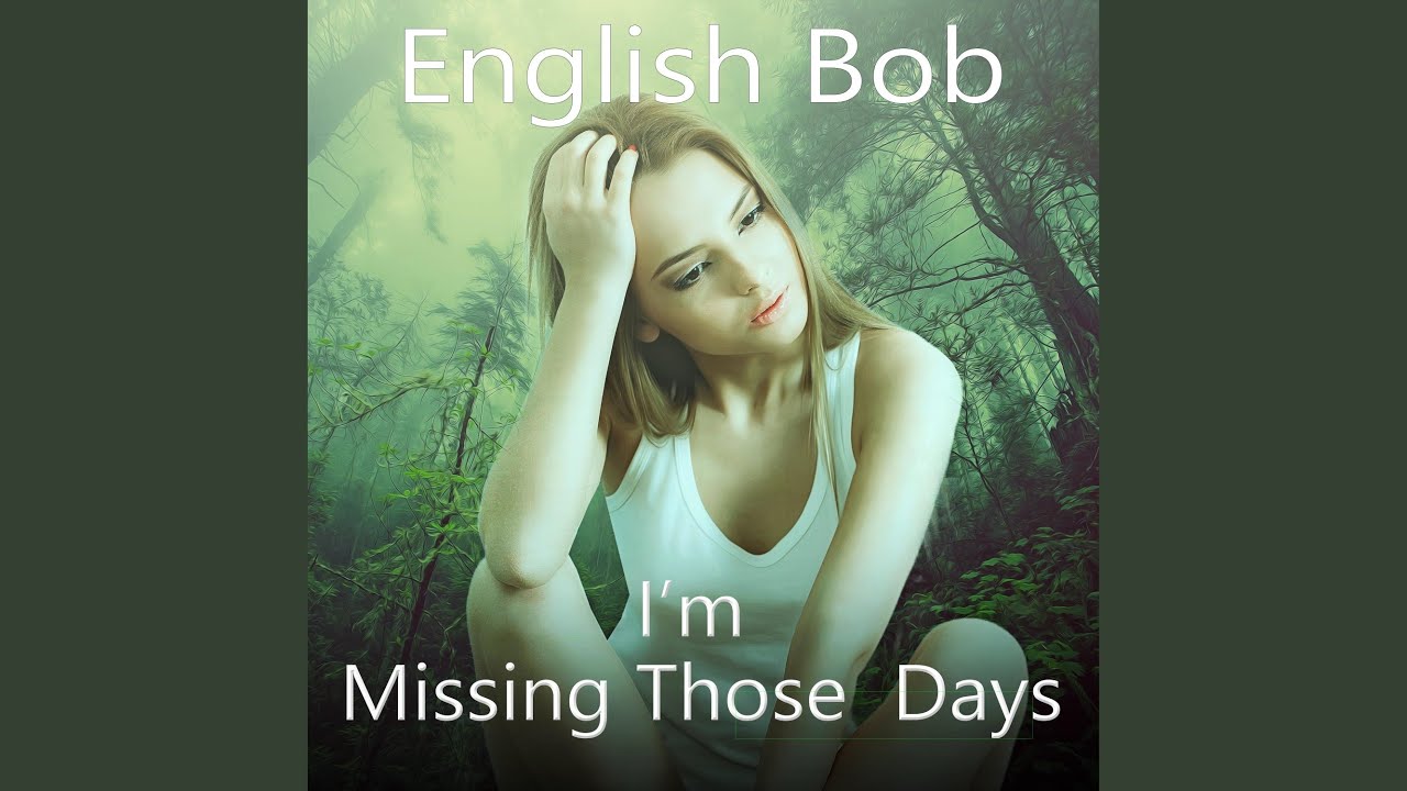 I'm Missing Those Days - YouTube