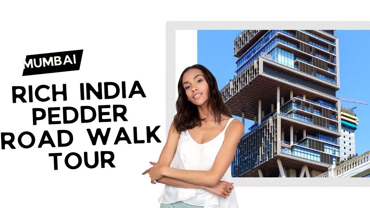 Rich India-Pedder Road Mumbai, India's Richest Man Mansion - YouTube