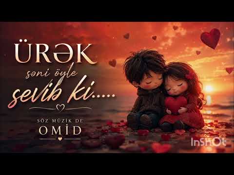 Ürək Səni Öyle Sevib Ki... | Özlem ve Bitmeyen Aşk. _ umut 