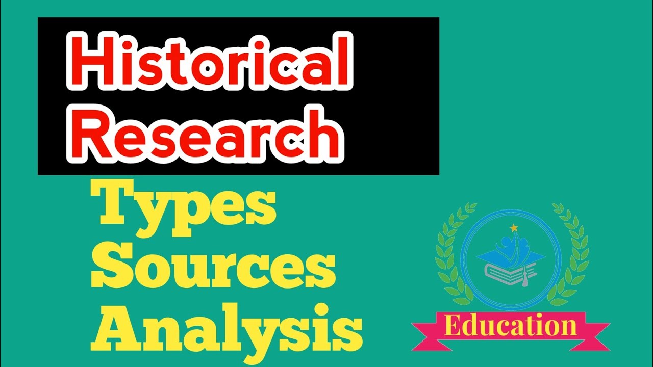 Historical Research | Definition, steps, report writing | Zeshan Umar ...