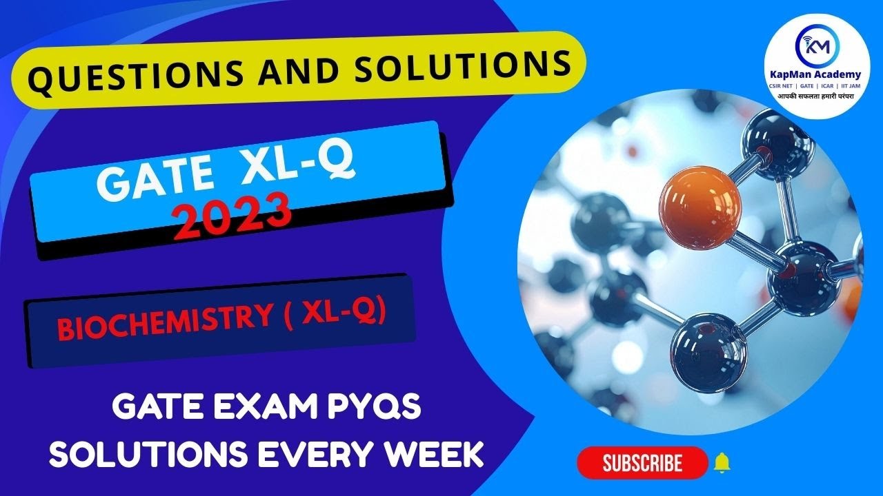 Solved GATE 2023 Biochemistry Questions | 2023 GATE exam Solutions ...