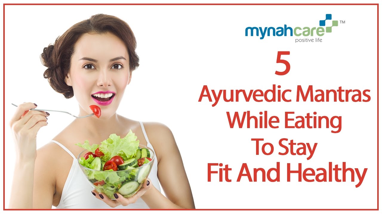 5 Ayurvedic Mantras While Eating To Stay Fit And Healthy - YouTube