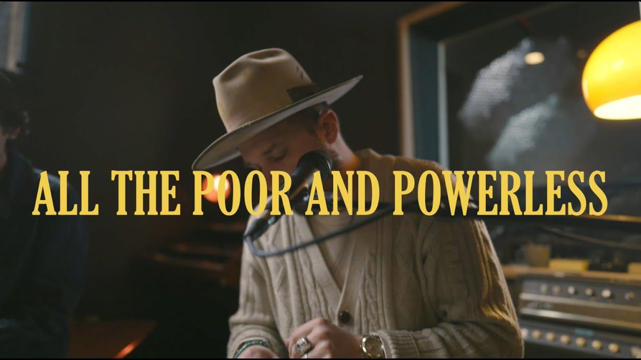 All the Poor and Powerless | The Tabernacle Sessions - YouTube