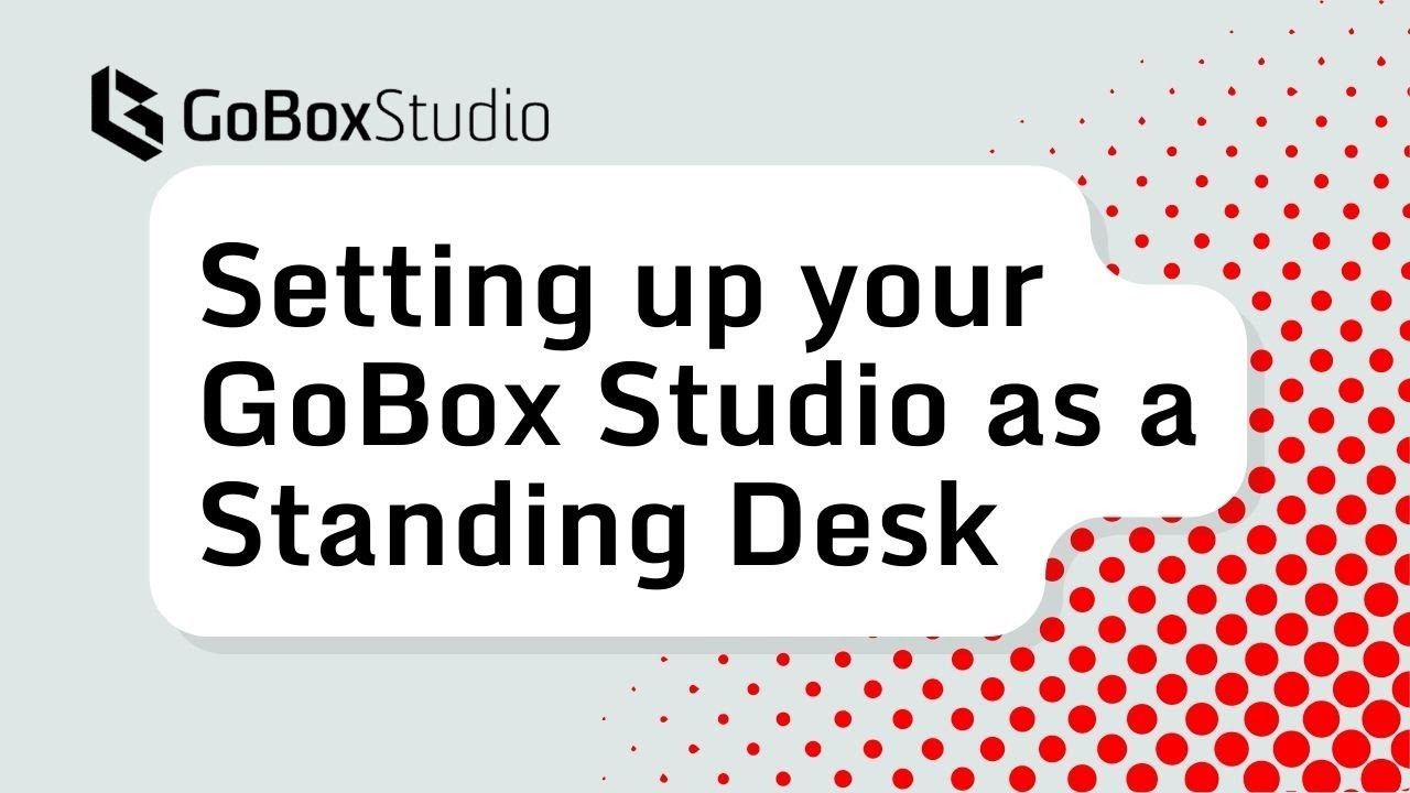 Setting up your GoBox Studio as a Standing Desk - YouTube