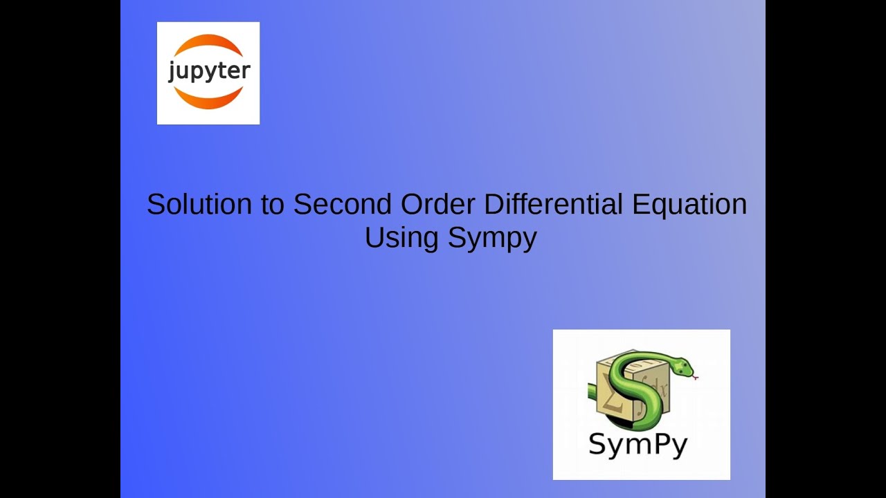 Solving A Second Order Differential Equation Using Sympy Youtube
