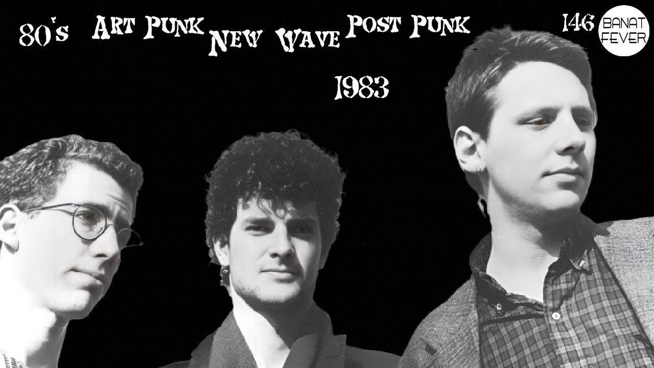 BanatFever #146 - 80's Art Punk / New Wave / Post Punk (1983) - YouTube