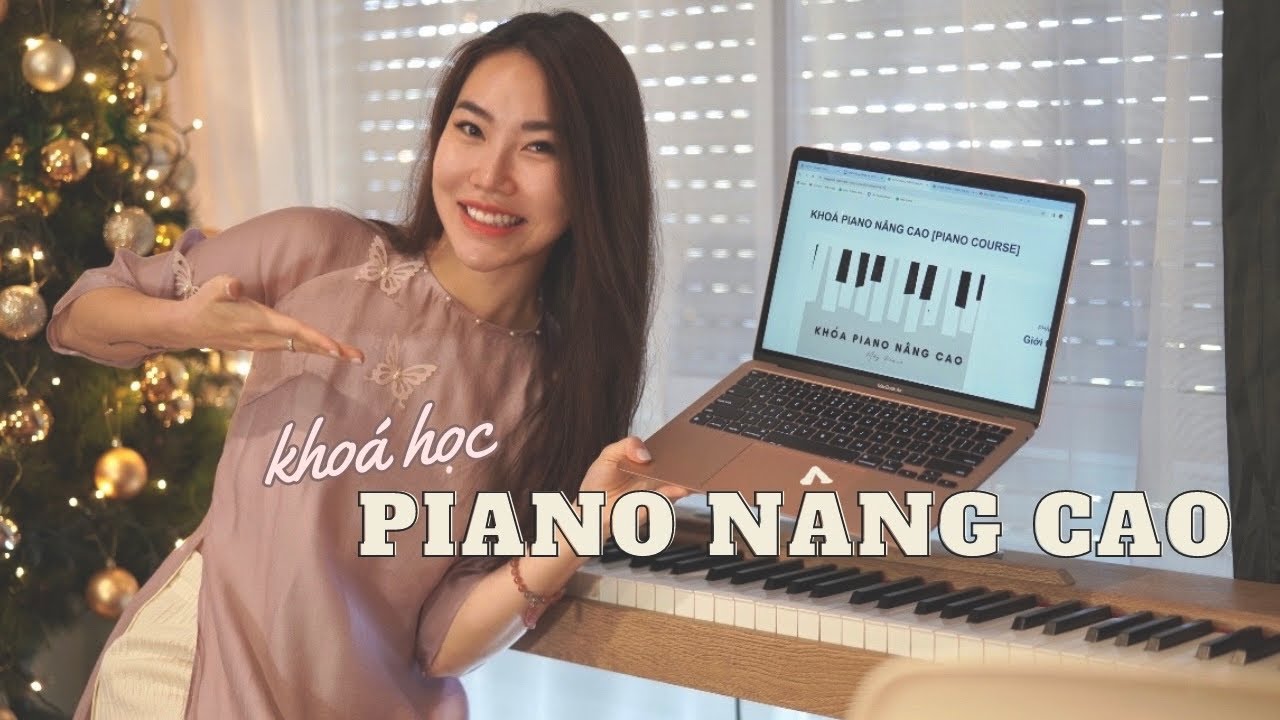 Khoá Học Piano Nâng Cao - Mây Piano - YouTube