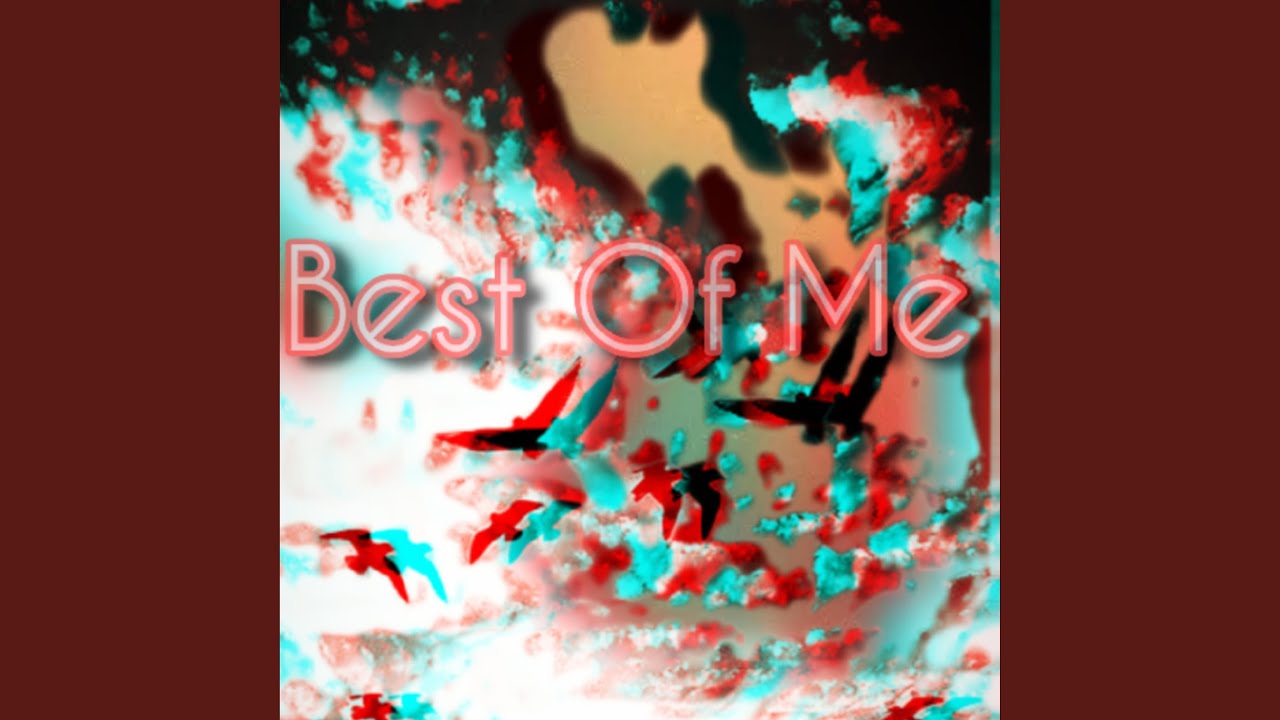 Best Of Me - YouTube