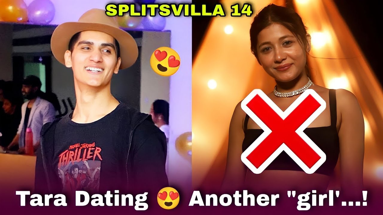 SPLITSVILLA 14 : Tara Prasad Dating ️ Another "girl'...? Sakshi Shrivas ...