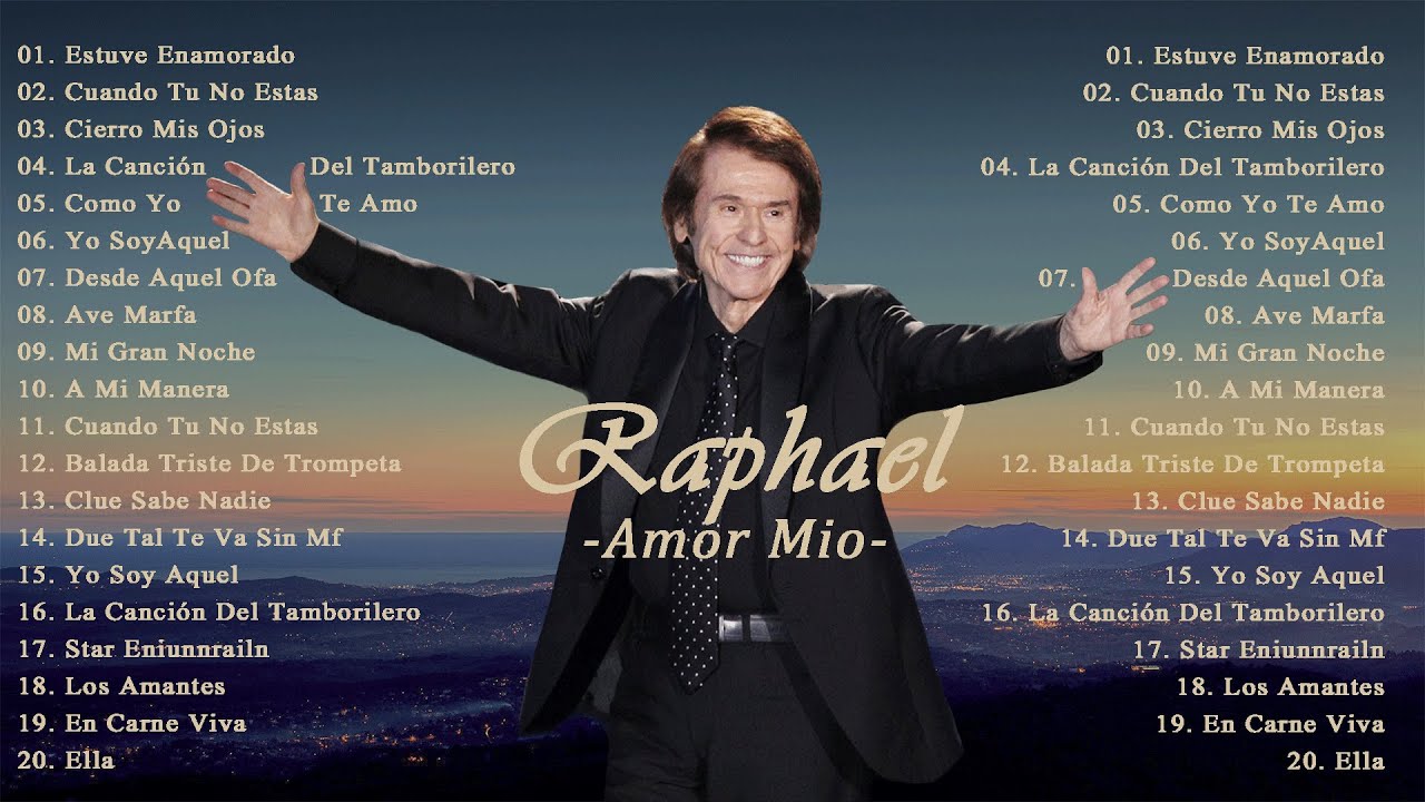Rafael 25 Grandes Exitos Sus Mejores Canciones - YouTube