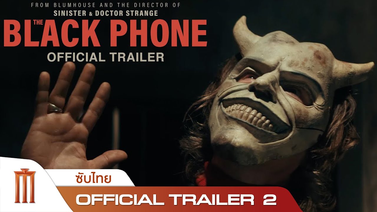 The Black Phone | สายหลอนซ่อนวิญญาณ - Official Trailer 2 [ซับไทย] - YouTube