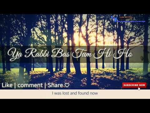 Ya Rabbi Bas Tum Hi Ho - Whatsapp Status