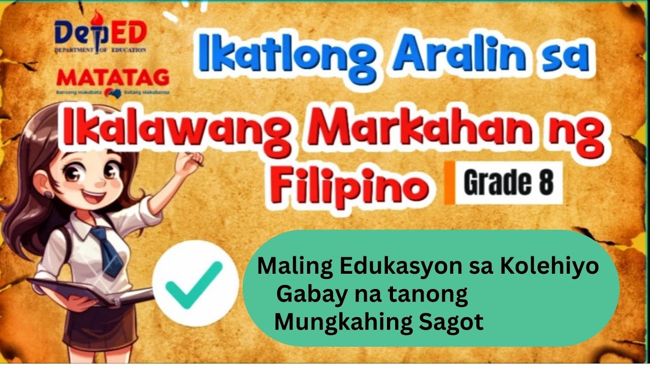 Filipino 8 | Quarter 2 | Week 3 || MATATAG || Maling Edukasyon Sa ...