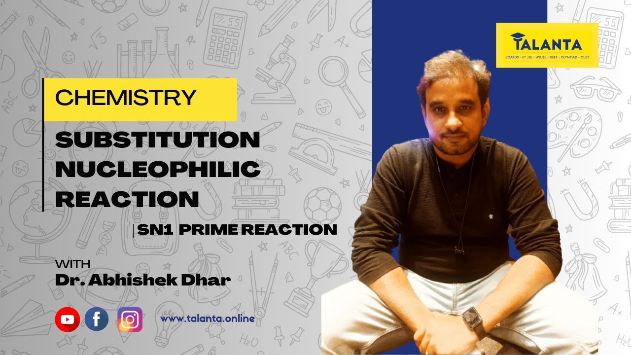 Substitution Nucleophilic Reaction | SN1 Prime Reaction | JEE | NEET ...