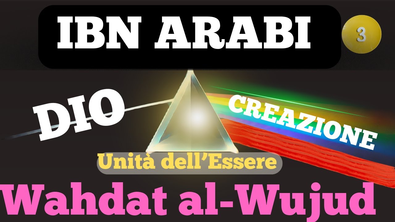 Cos'è la Wahdat al-Wujud? come Epifania?"Islam e sufismo #3 - YouTube