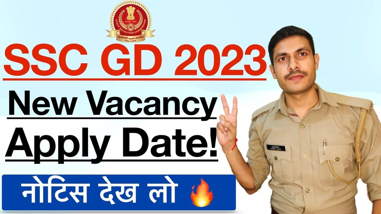 SSC GD New Vacancy 2023 24 SSC GD Online Apply Date 2023 ssc-gd-new-vacancy-2023-24-ssc-gd-online-apply-date-2023