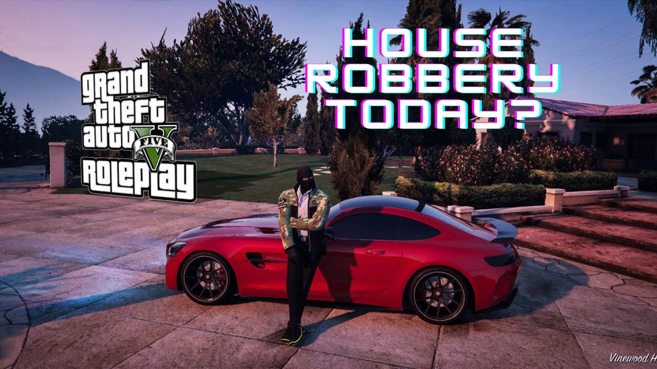 HOUSE ROBBERY??? | GTA V ROLEPLAY - YouTube