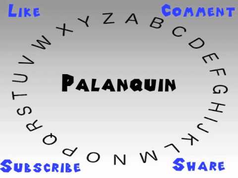 How to Say or Pronounce Palanquin - YouTube