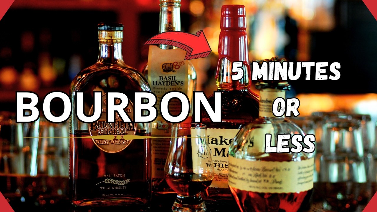 All you need to know about Bourbon in 5 minutes or less! - YouTube
