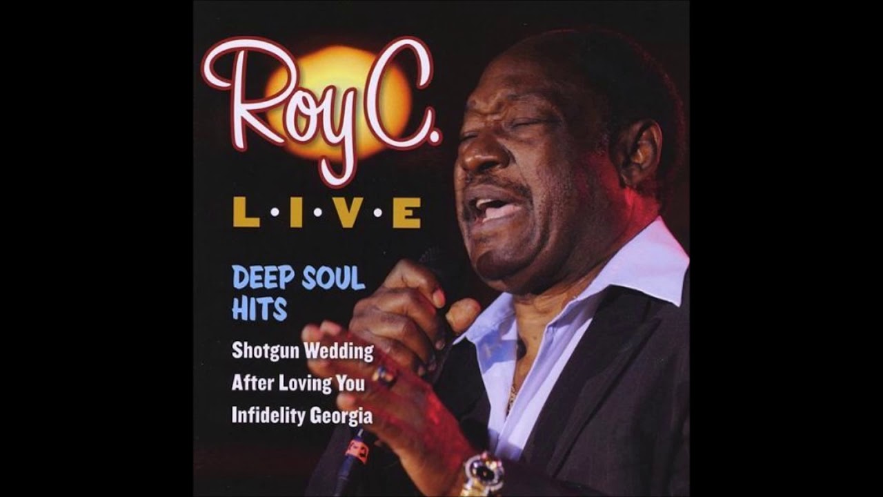 Roy C - L.I.V.E Deep Soul Hits! [Explicit] - YouTube