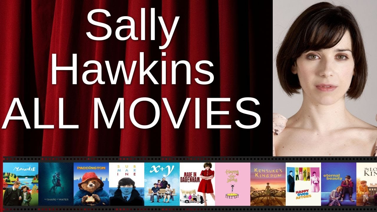 ALL Sally Hawkins Movies Ranked by Score (Critics + Fans) - YouTube