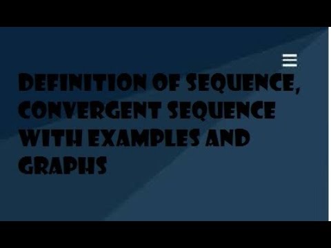 Sequence, Convergent Sequence with Graphs & Examples - YouTube