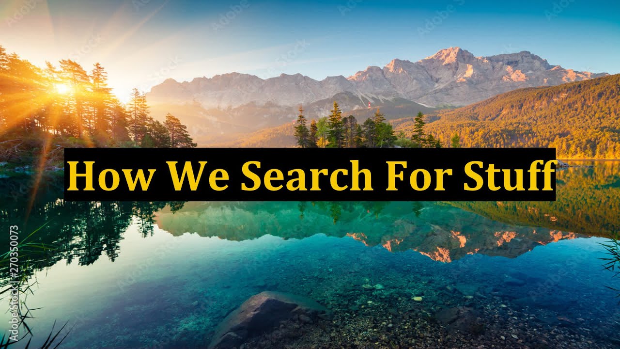 How We Search For Stuff - YouTube