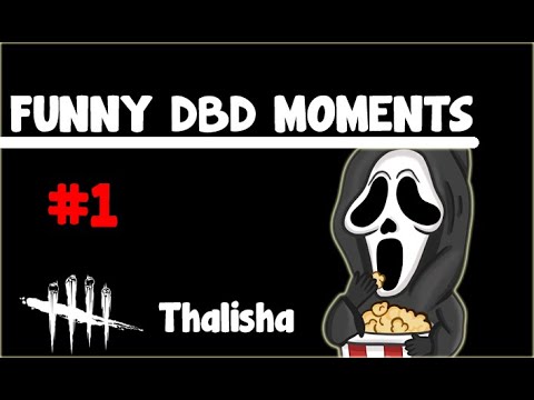 Funny DBD Moments #1| Dead by Daylight - YouTube