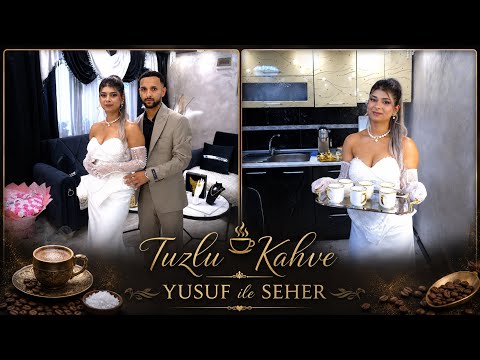 Tuzlu Kahve Yusuf ile Seher 2026