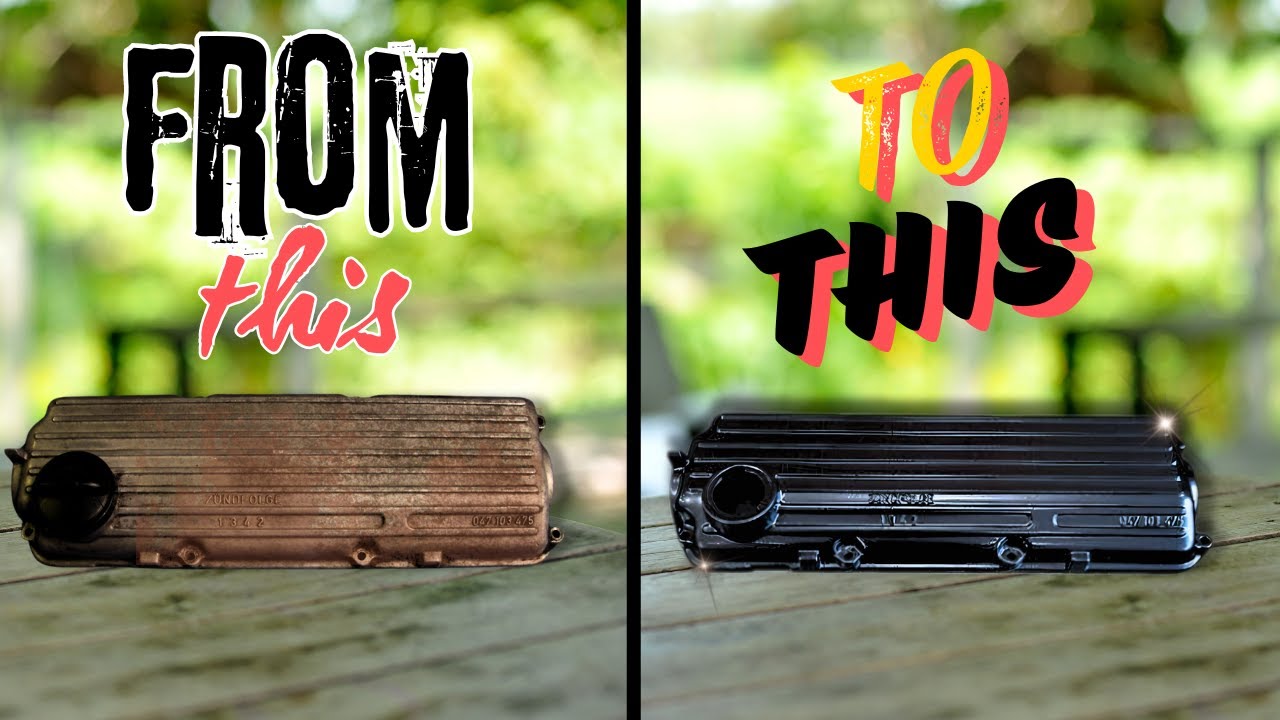 The Art of Restoring a Valve Cover (and Making It Look Awesome) - YouTube