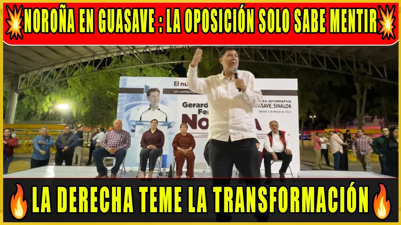 #Noroña Desde #Guasave #Sinaloa _Asambles Informativa - REFORMA ...