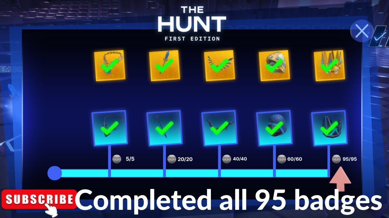 Completed all 95 badges and getting the Gold Track in The Hunt: First ...