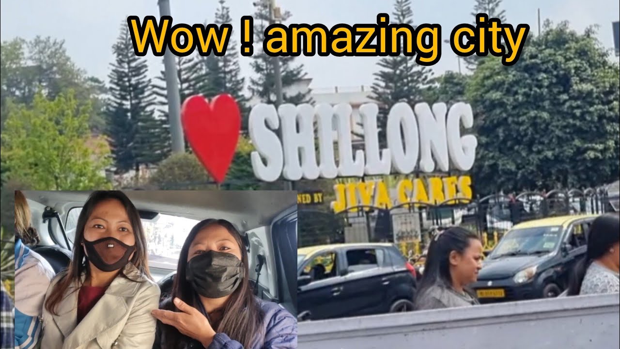Shillong Diary|| with my best friend 💕 from Tripura || please watch ...