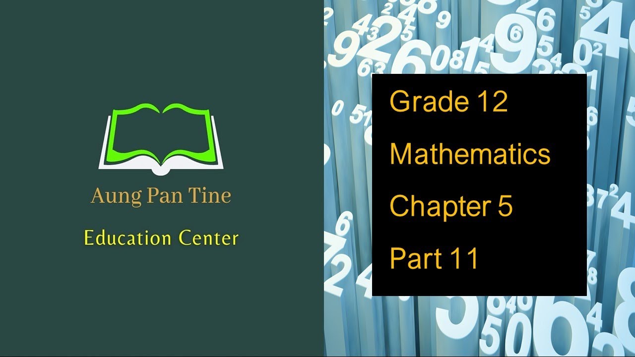 Grade 12, Mathematics, Chapter 5, Part 11 - YouTube