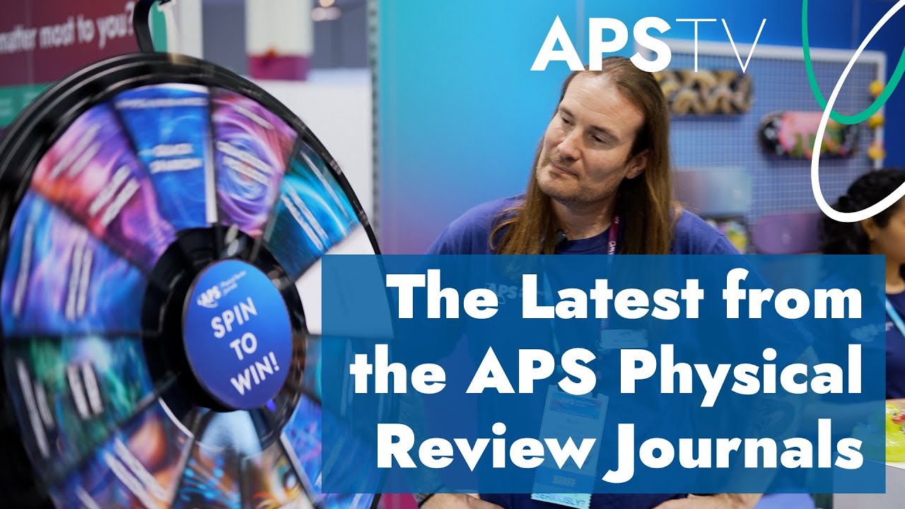 The Latest from the APS Physical Review Journals - YouTube