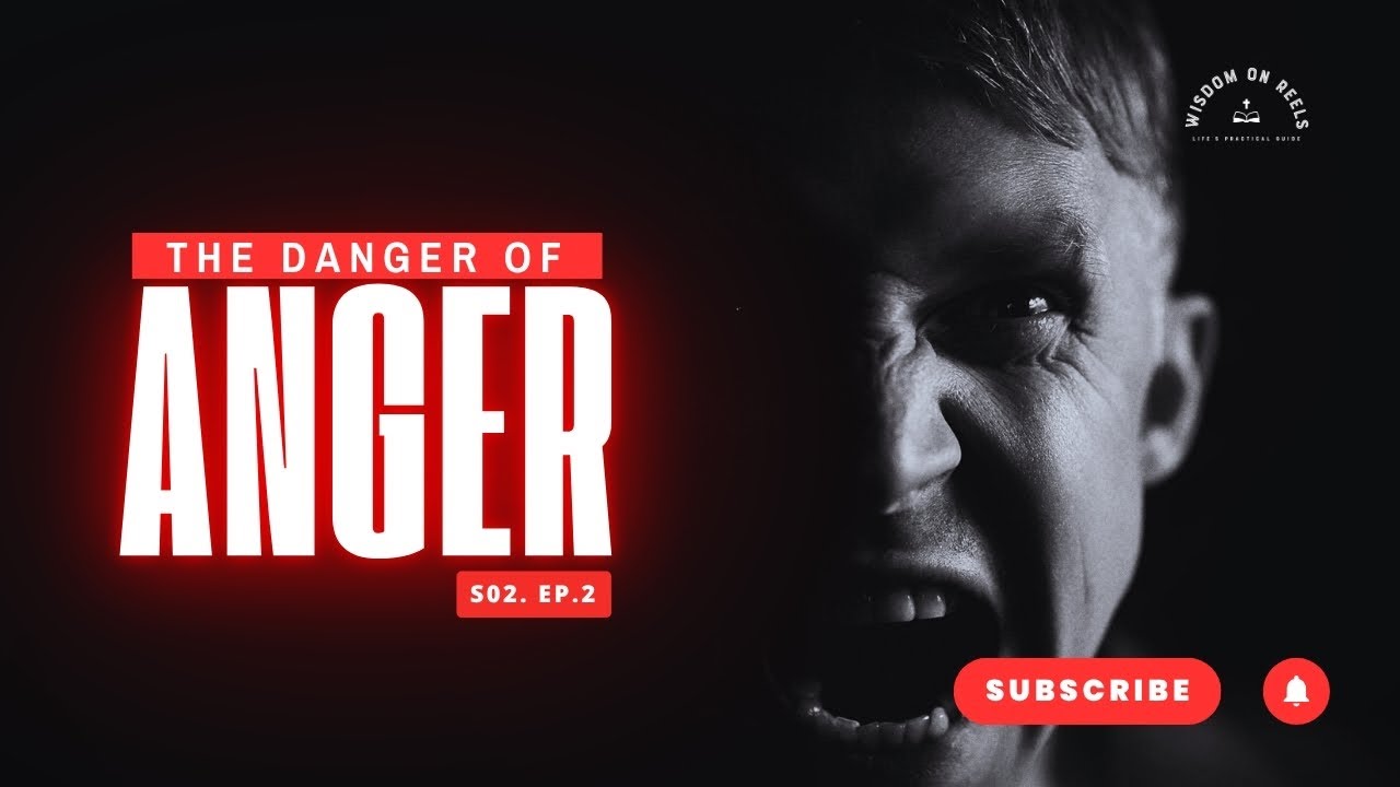 THE DANGER OF ANGER - YouTube