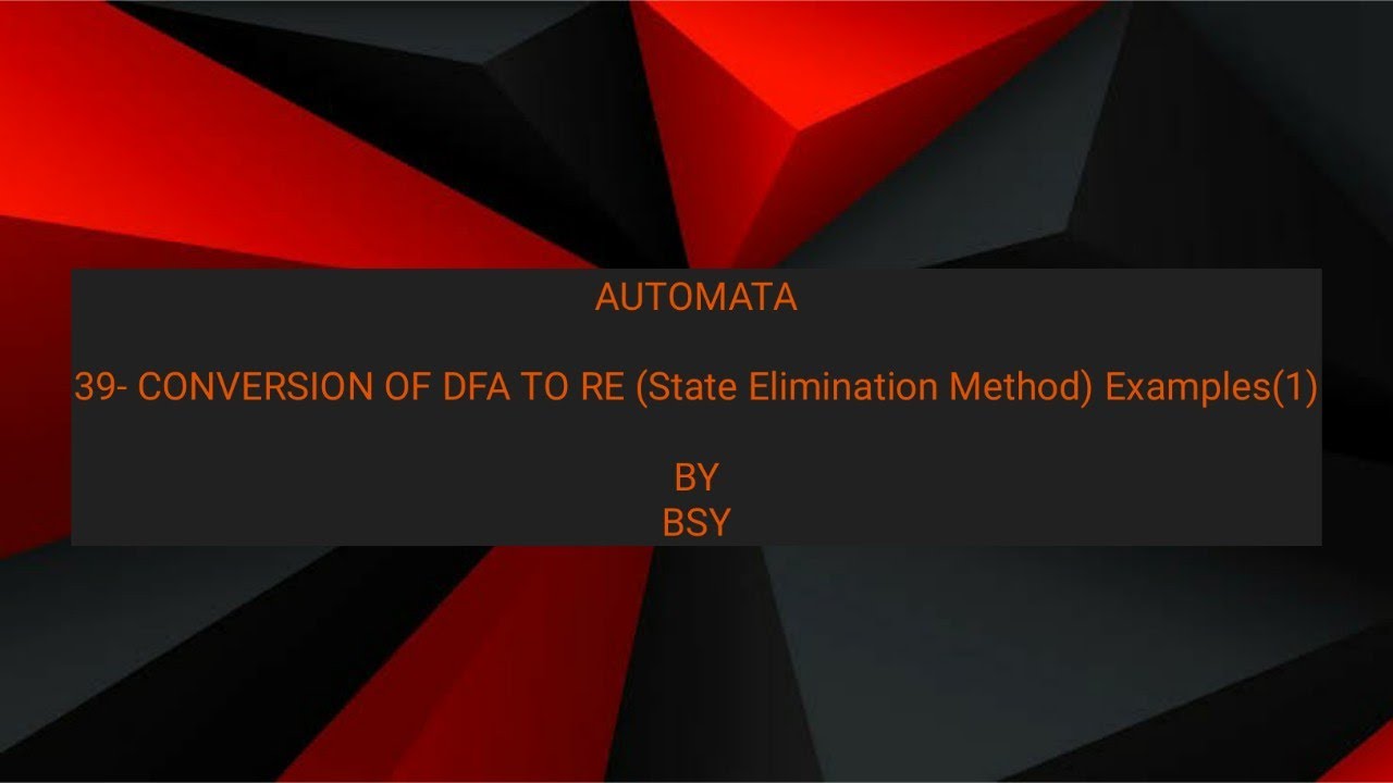 39-Conversion of DFA to RE(State Elimination Method) Examples(1) - YouTube
