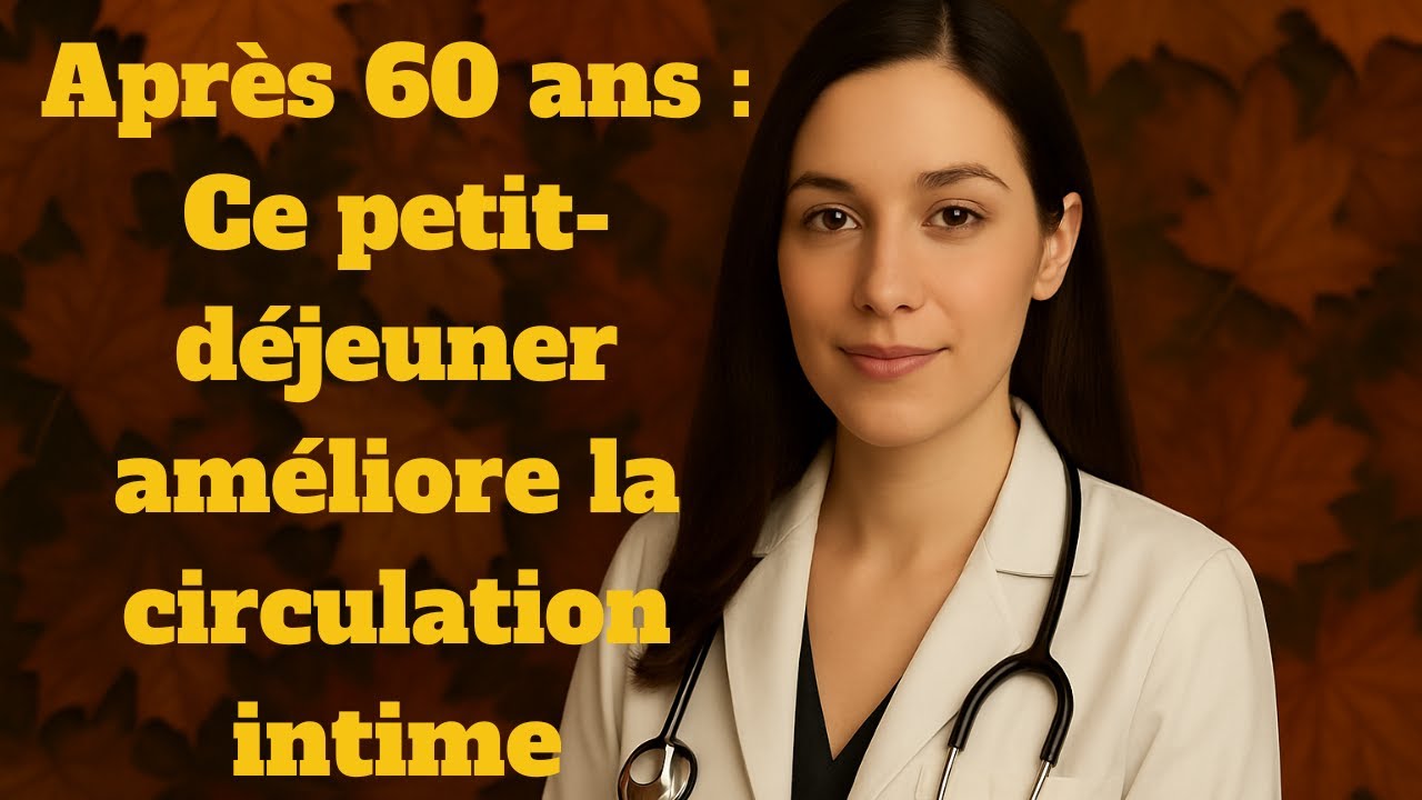 Après 60 ans : Ce petit-déjeuner améliore la circulation intime chez ...
