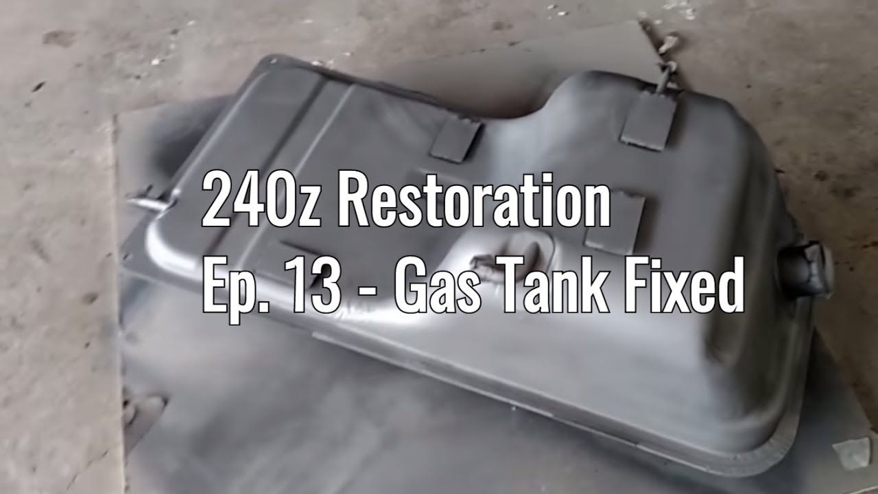 New fuel tank? Nope - Datsun 240z Restoration Part 13 - YouTube