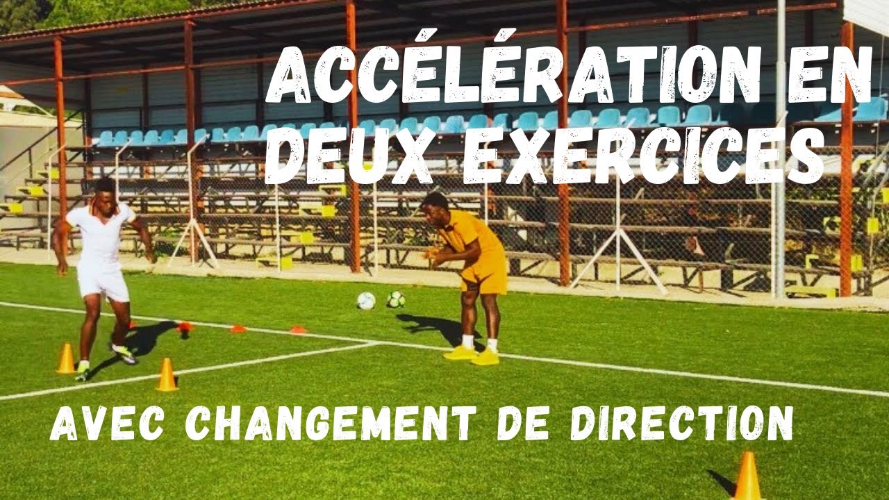 Accélération avec Changement de direction - YouTube