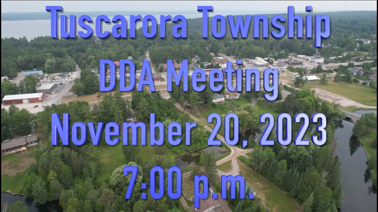 Tuscarora Township Downtown Development Authority Meeting November 20, 2023 - YouTube