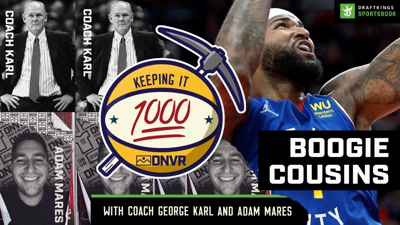 George Karl on the impact Demarcus Cousins is making on the Denver ...