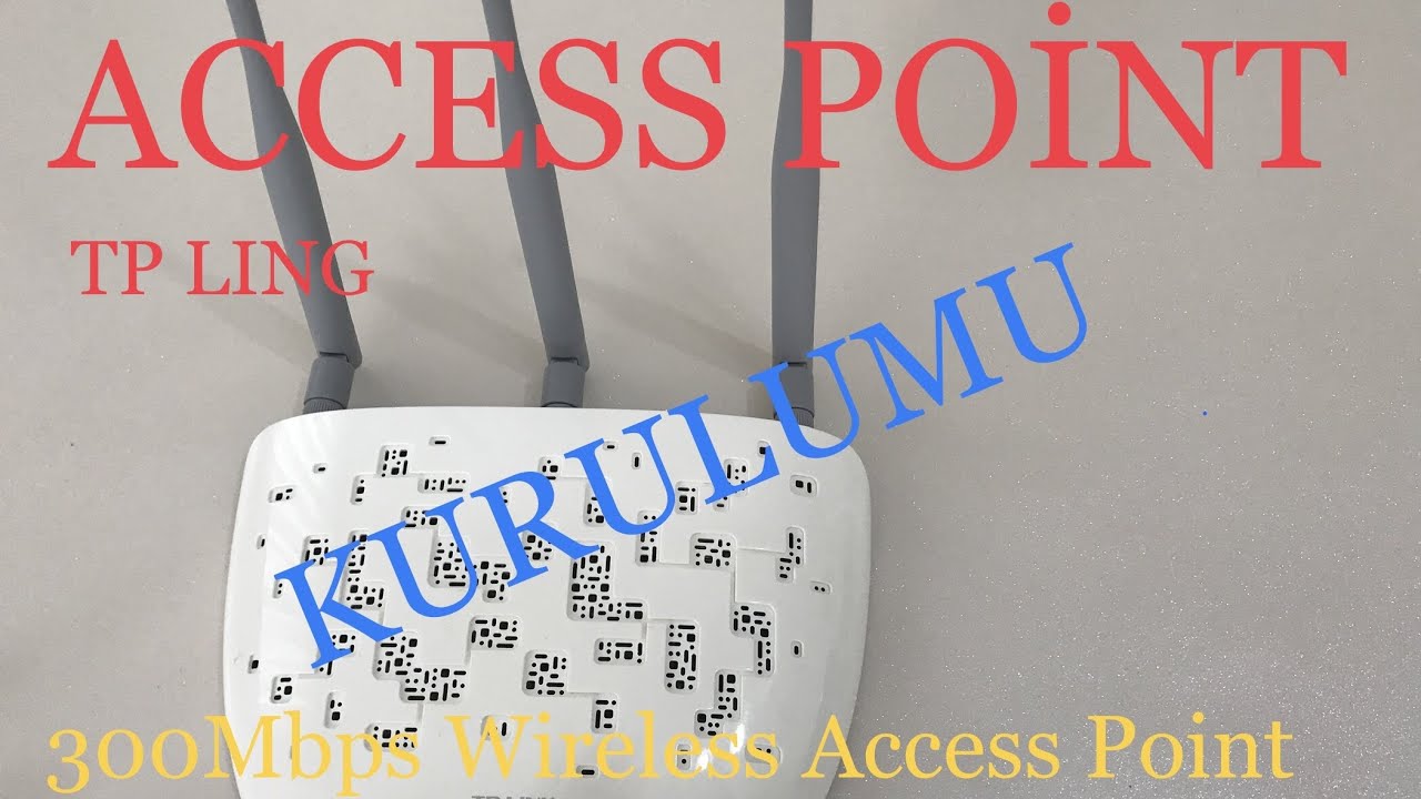TP-LİNK ACCESS POİNT KURULUMU - YouTube