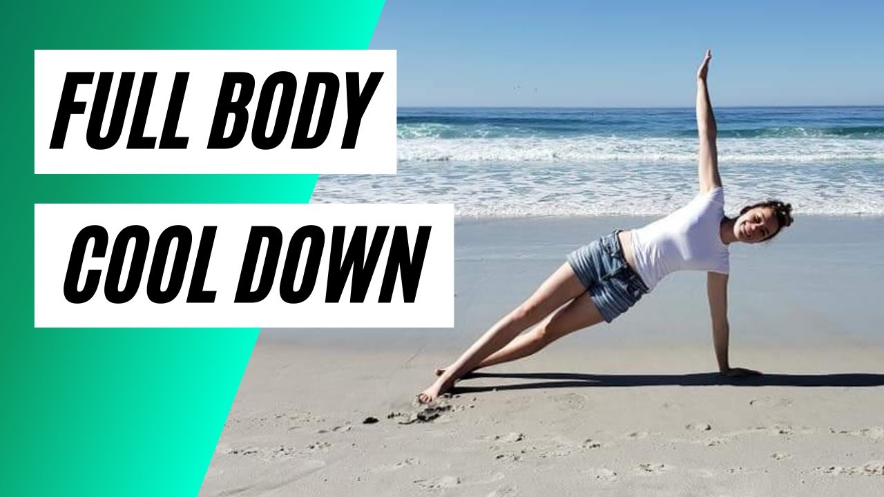 Full Body Cool Down and Stretch - YouTube