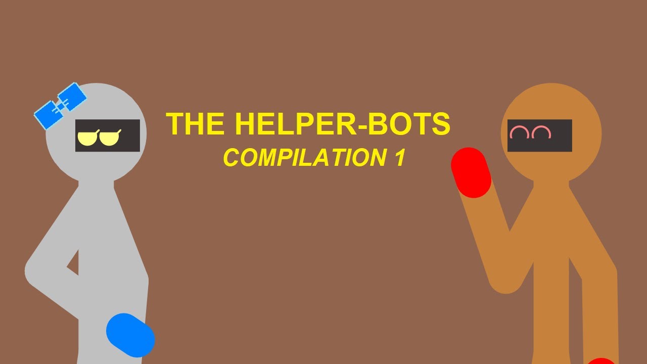 1 - The Helper-Bots Shorts Compilation - YouTube
