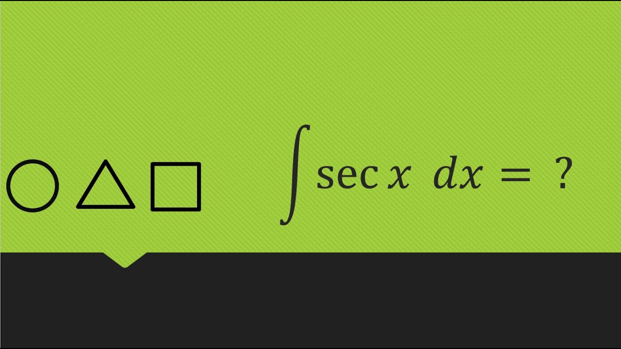 Secx İntegrali I İntegral of sec(x) - YouTube